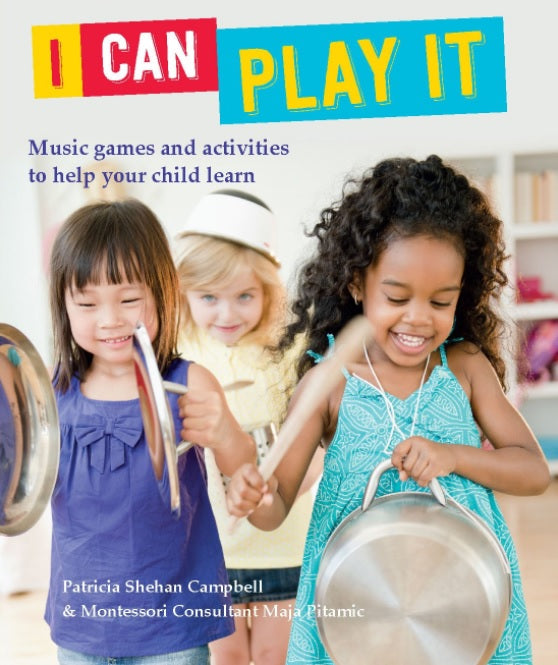 I Can Play It: Music games and activities to help your child learn ...