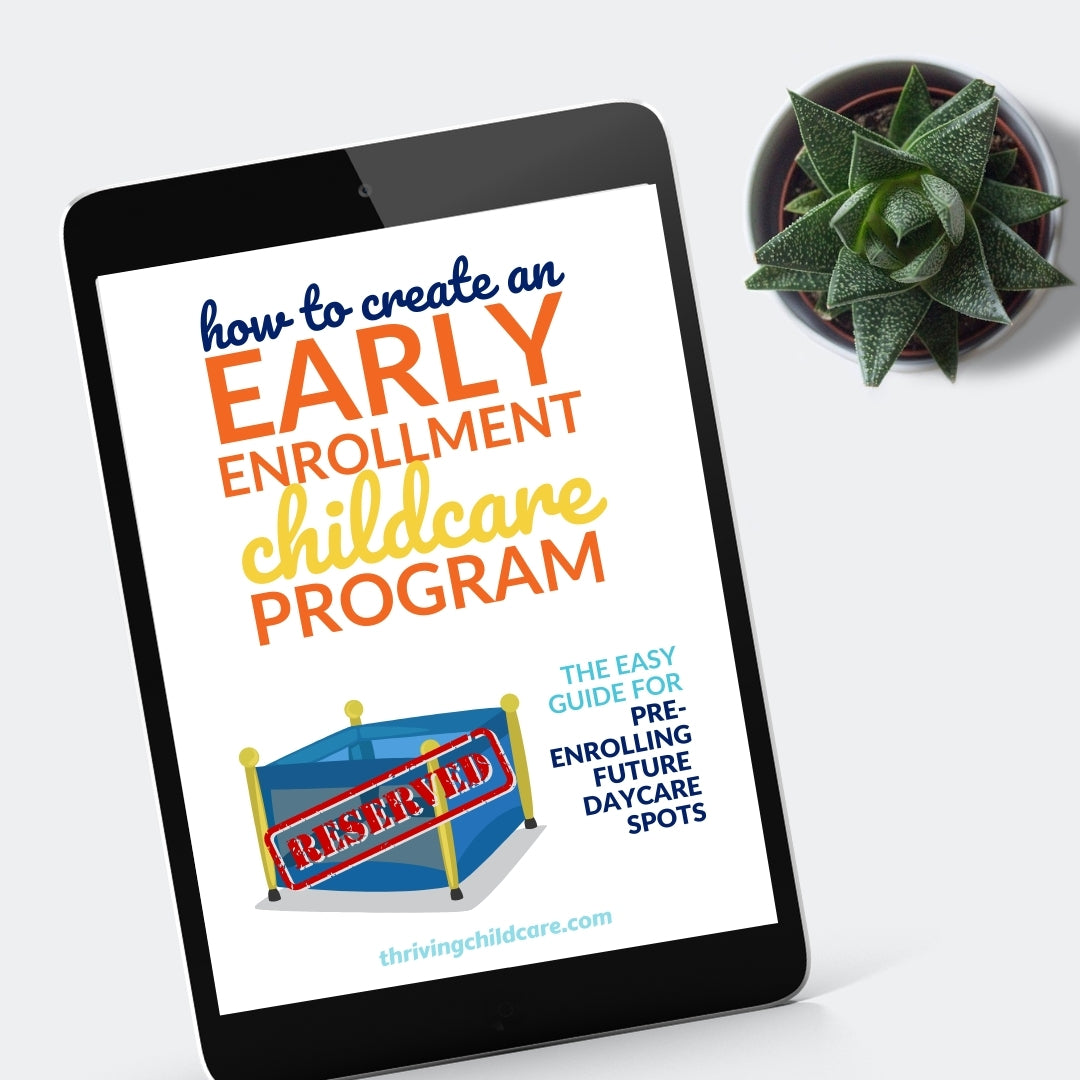 How To Create An Early Enrollment Childcare Program - [INSTANT PRINTAB ...